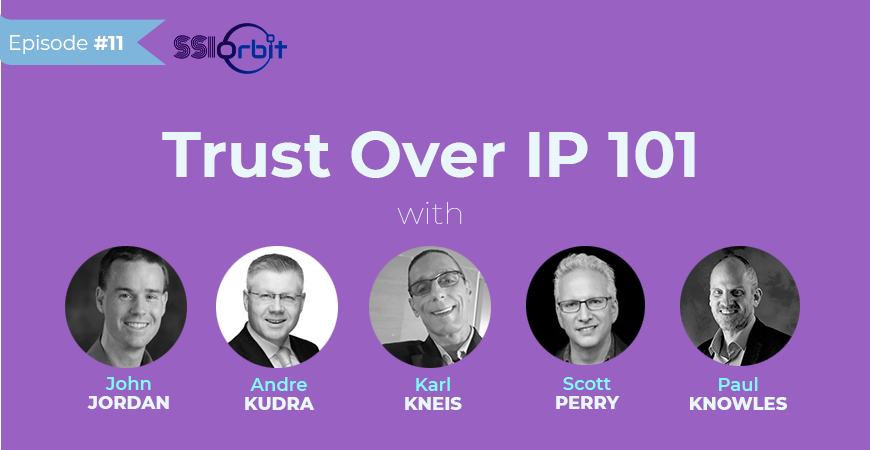ToIP 101 Discussion with John Jordan, André Kudra & Karl Kneis [Podcast]
