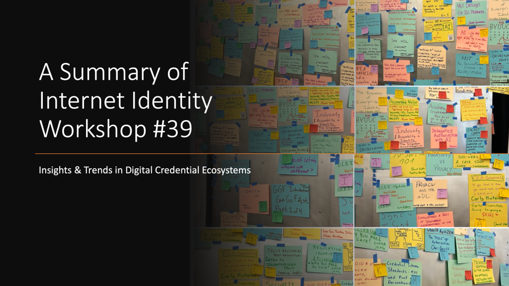 A Summary of Internet Identity Workshop #39 | Northern Block | Self ...